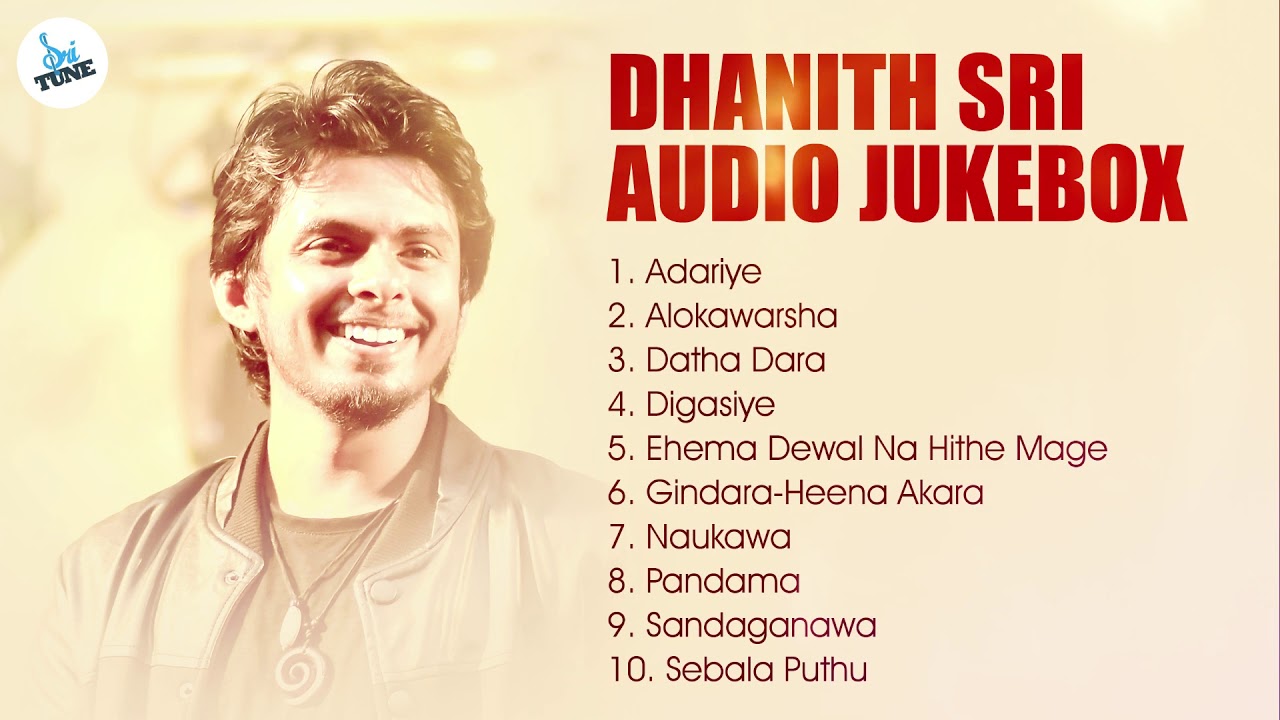 Dhanith Sri Audio Jukebox - YouTube