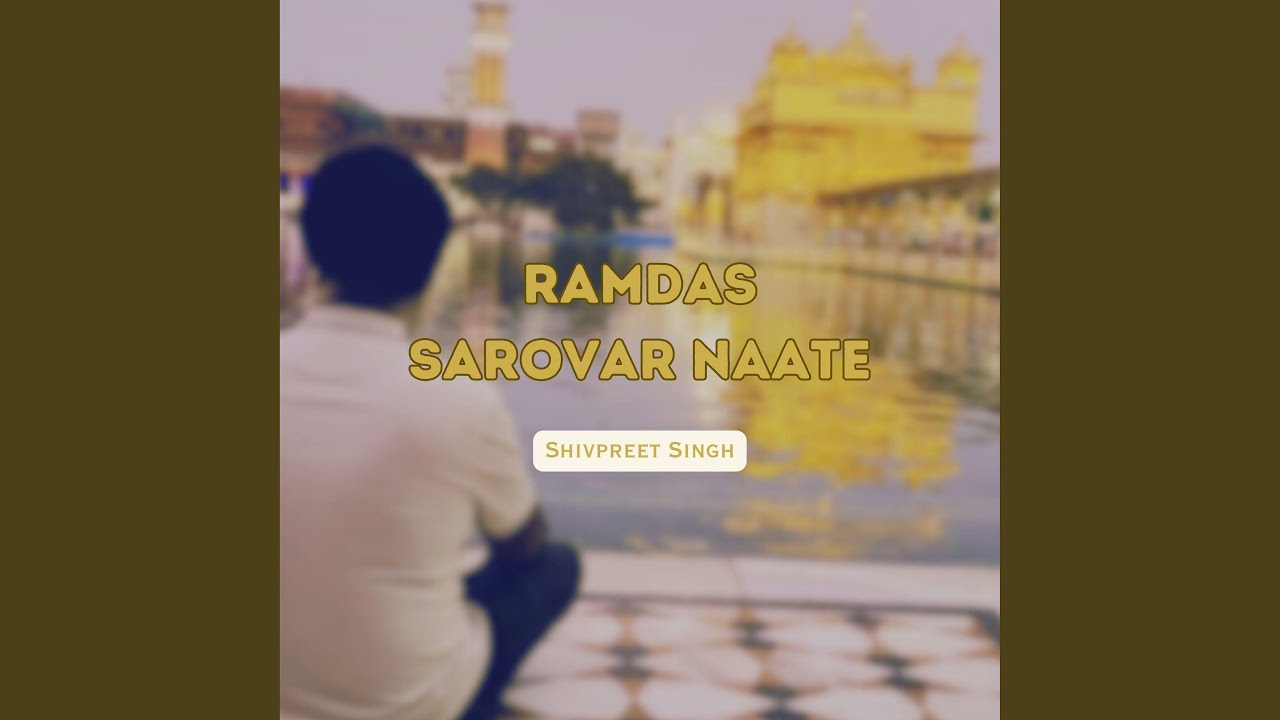 Ramdas Sarovar Naate - YouTube