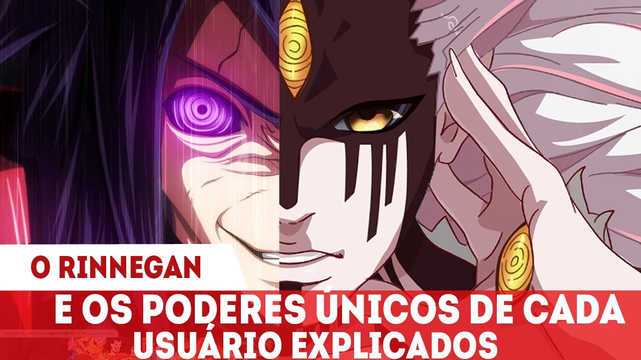 O RINNEGAN EXPLICADO - OS PODERES DOS 6 CAMINHOS -O RINNE TENSEI E COMO ...
