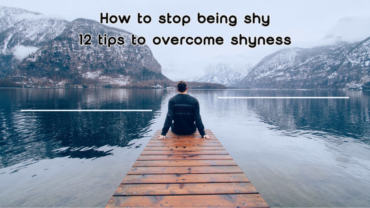 How to stop being shy - 12 tips to overcome shyness - YouTube