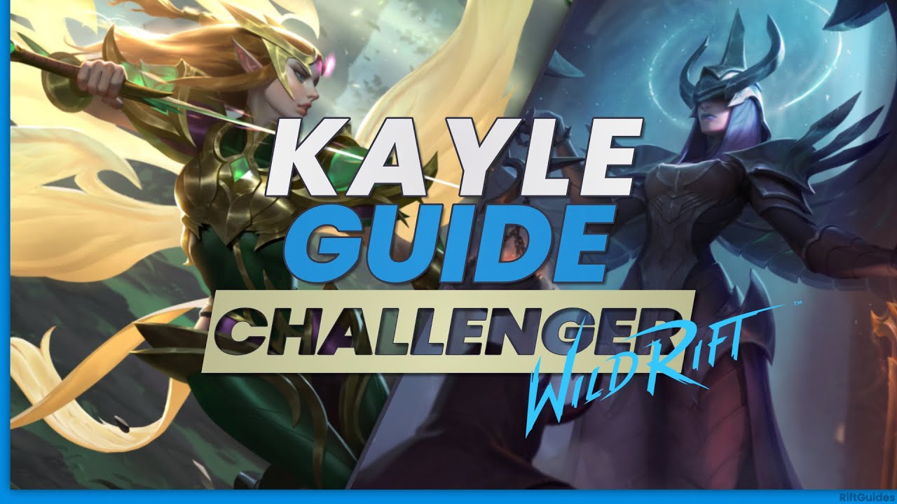 Best Challenger Kayle Guide | RiftGuides | Wild Rift - YouTube