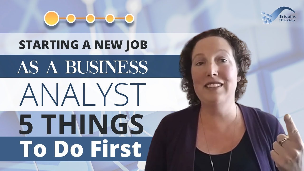 Starting A New Job As A Business Analyst 5 Things To Do First YouTube starting-a-new-job-as-a-business-analyst-5-things-to-do-first-youtube