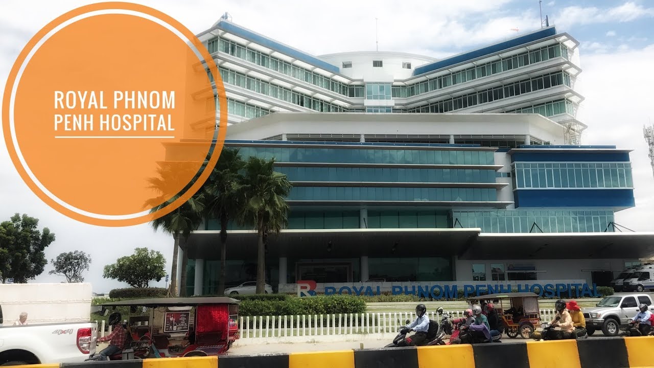 [4K]Royal Phnom Penh Hospital (One of Best Hospital) - Short Film - YouTube