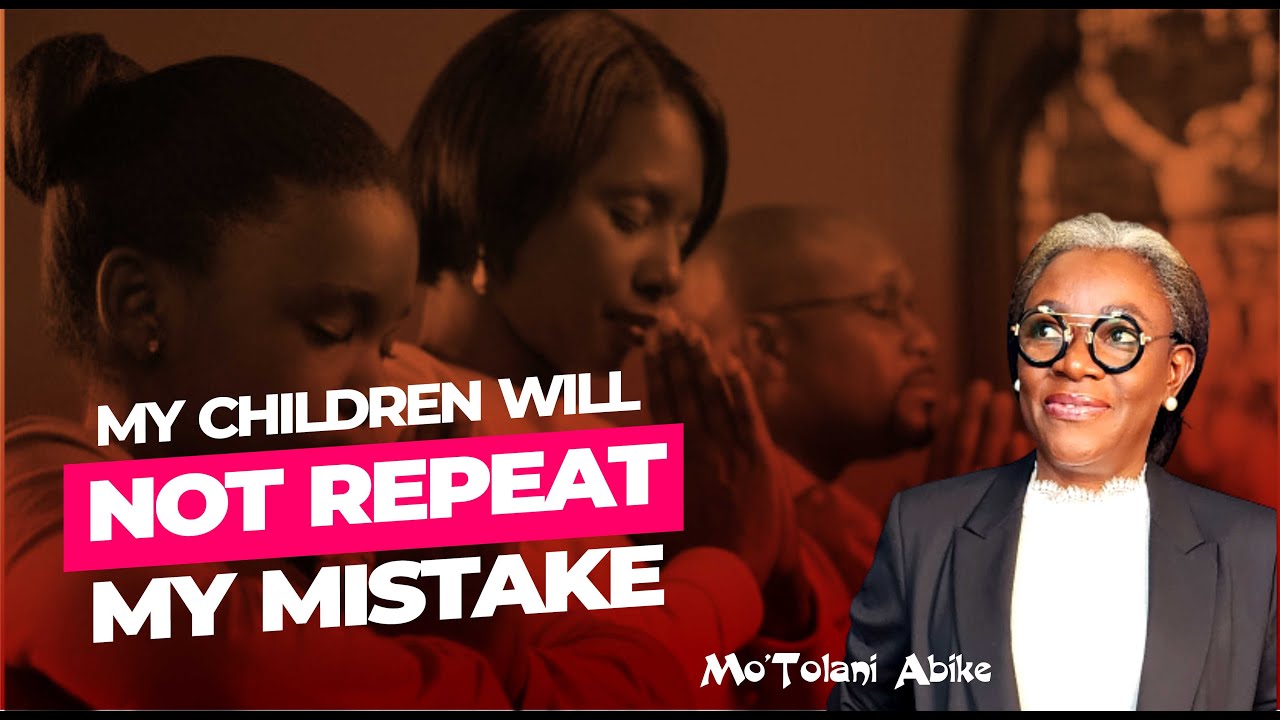 My Children Will Not Repeat My Mistakes ARROWS PRAYERS FOR CHILDREN my-children-will-not-repeat-my-mistakes-arrows-prayers-for-children