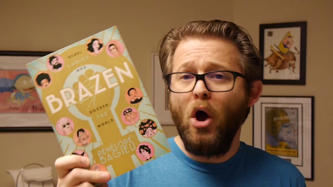 Comics Review: Brazen: Rebel Ladies Who Rocked the World - YouTube