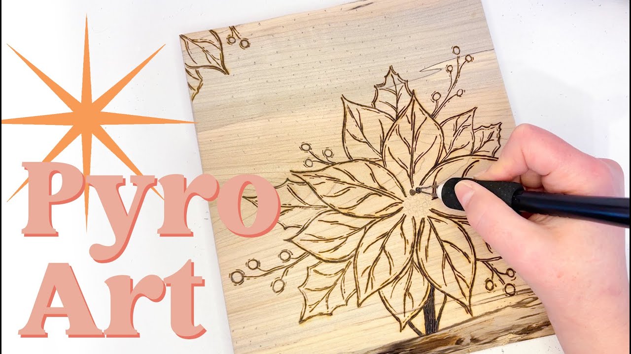 Pyrography Wood Burning Art | Wood Burning Project Ideas Poinsettia ...