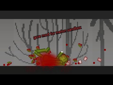 gore mod for melon sandbox - YouTube