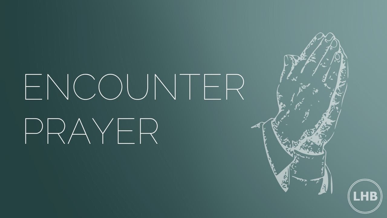 Encounter Prayer - Pastor Reece Johnston - YouTube