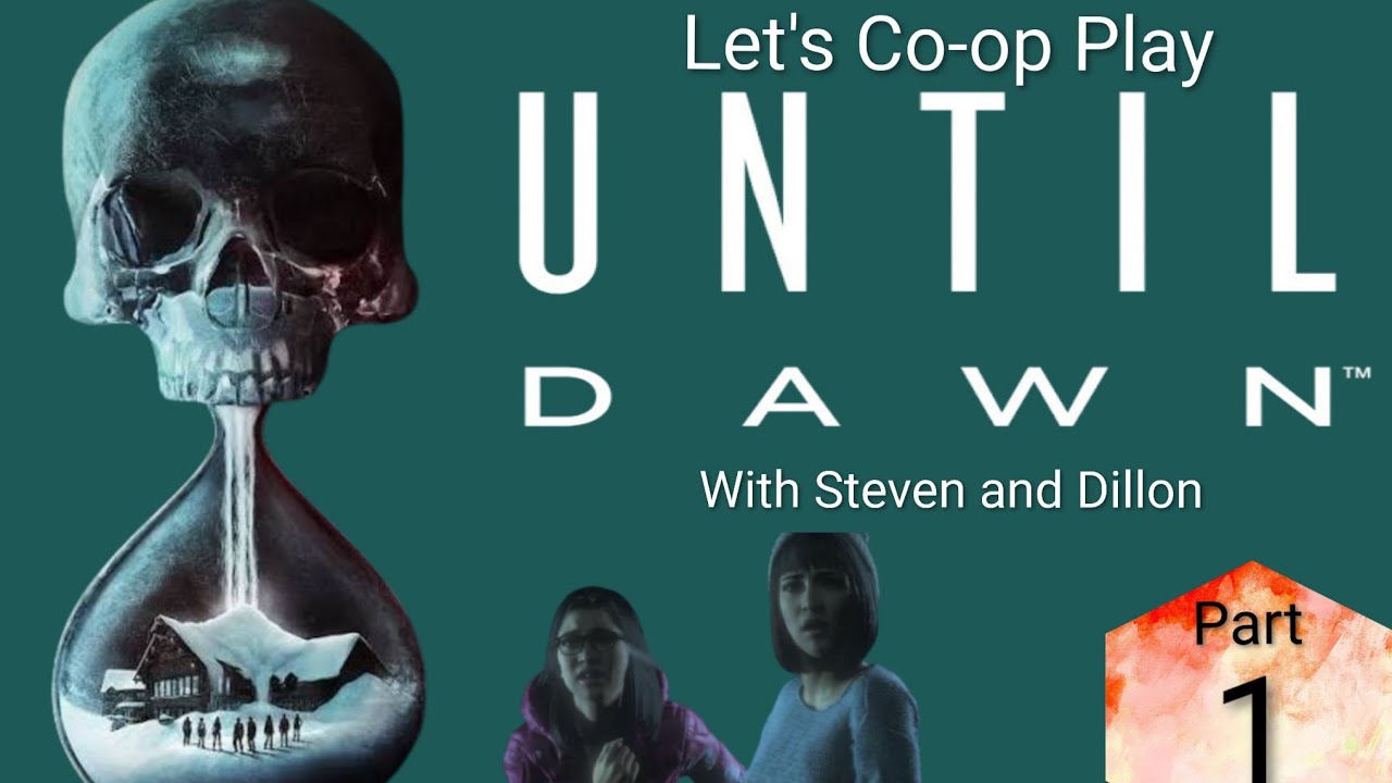 Steven and Dillon Play Until Dawn Ep 1: Snowballs and Marcus - YouTube