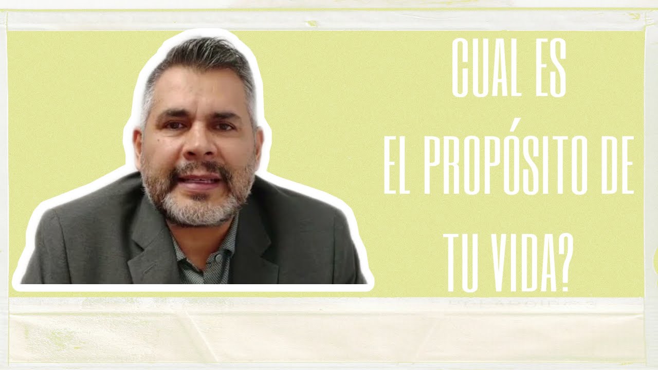 ¿CUAL ES EL PROPÓSITO DE TU VIDA? // Varones Esforzados y Valientes ...