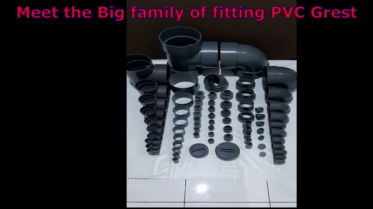 The big family of Fitting PVC Grest - YouTube