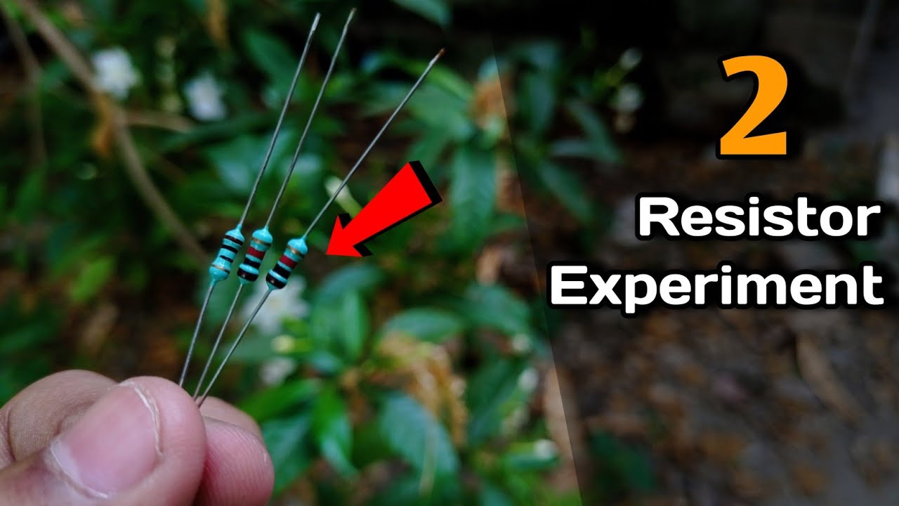 2 Awesome Experiment of Resistor 😯😯 - YouTube