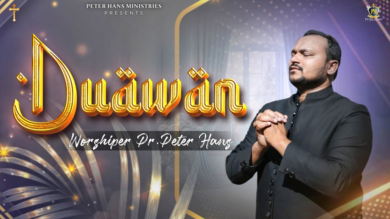 Duawan - Live Worship Song | Peter Hans | New Masih Songs | New Masihi ...