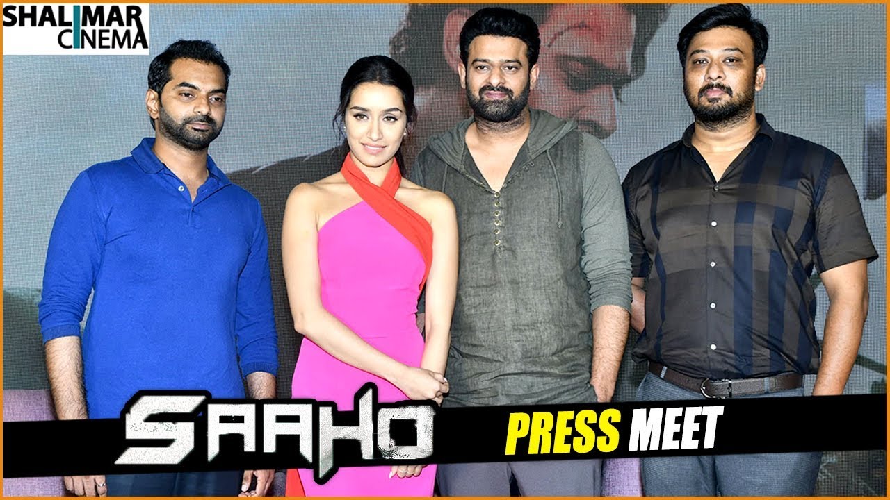 Saaho Movie Press Meet Full Event || Prabhas, Shraddha Kapoor ...