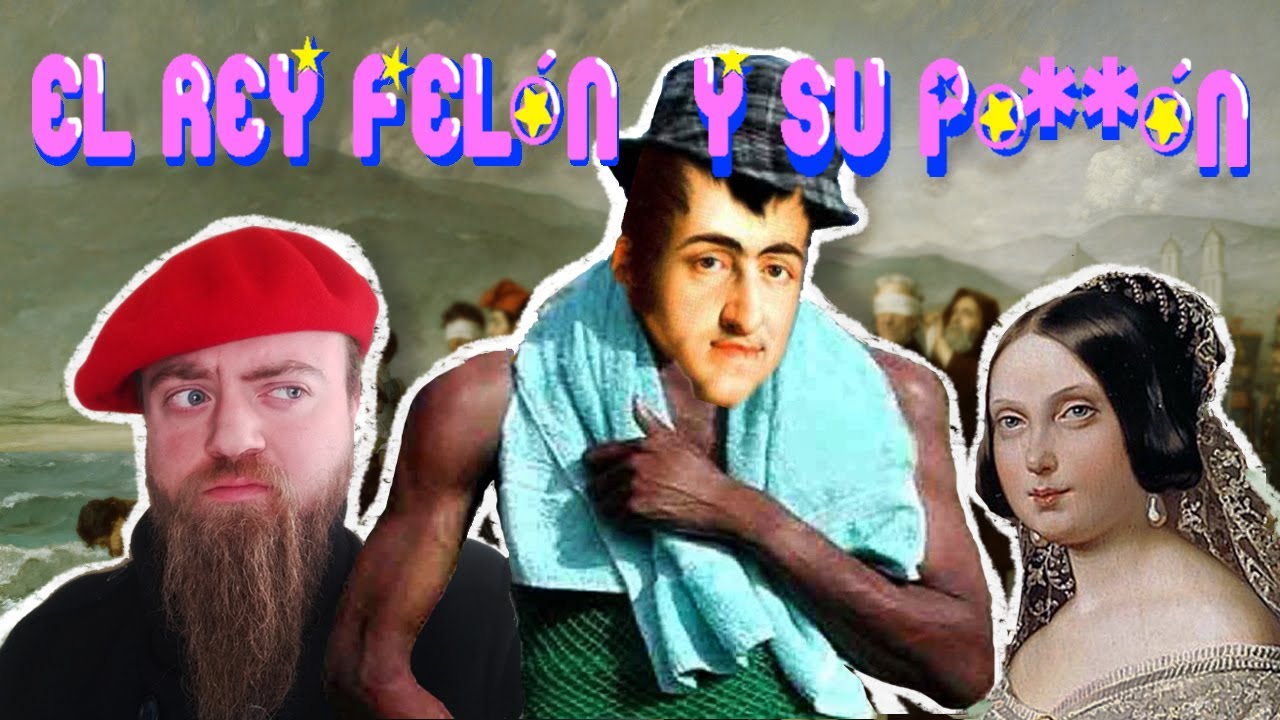 El NEPE que cambió la historia de ESPAÑA (Fernando VII). - YouTube