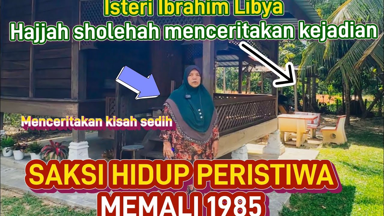 Kesaksian dari Isteri Ibrahim Libya, kisah memali1985🇲🇾Awal P.A.S ...