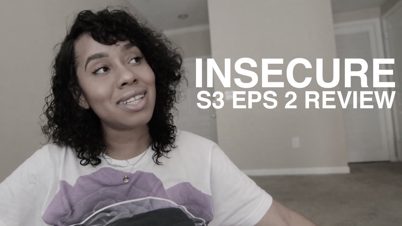 Insecure S3 Episode 2 Familiar-Like Review - YouTube