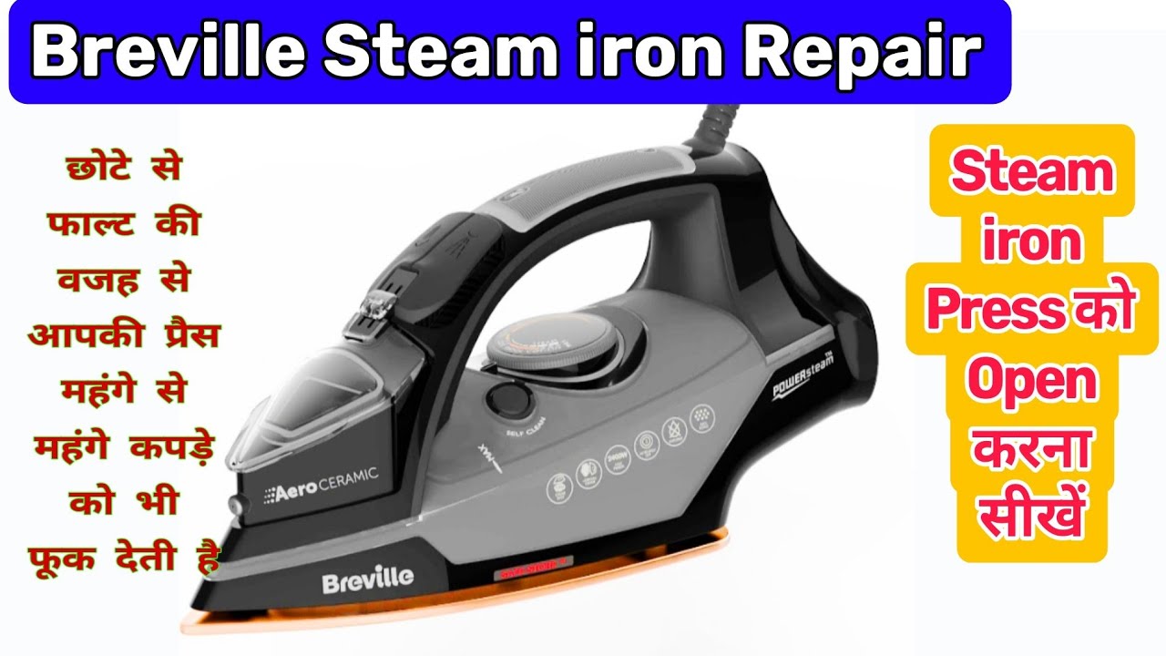 Breville 2400Watt Steam Iron Repair//Electric Steam iron Press Repair ...