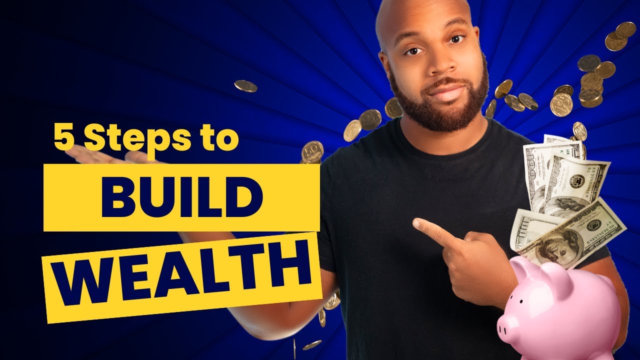 5 Steps to Build Wealth THIS YEAR! - YouTube