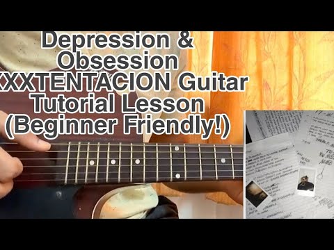 Depression & Obsession - XXXTENTACION // Easy Guitar Tutorial, Lesson ...