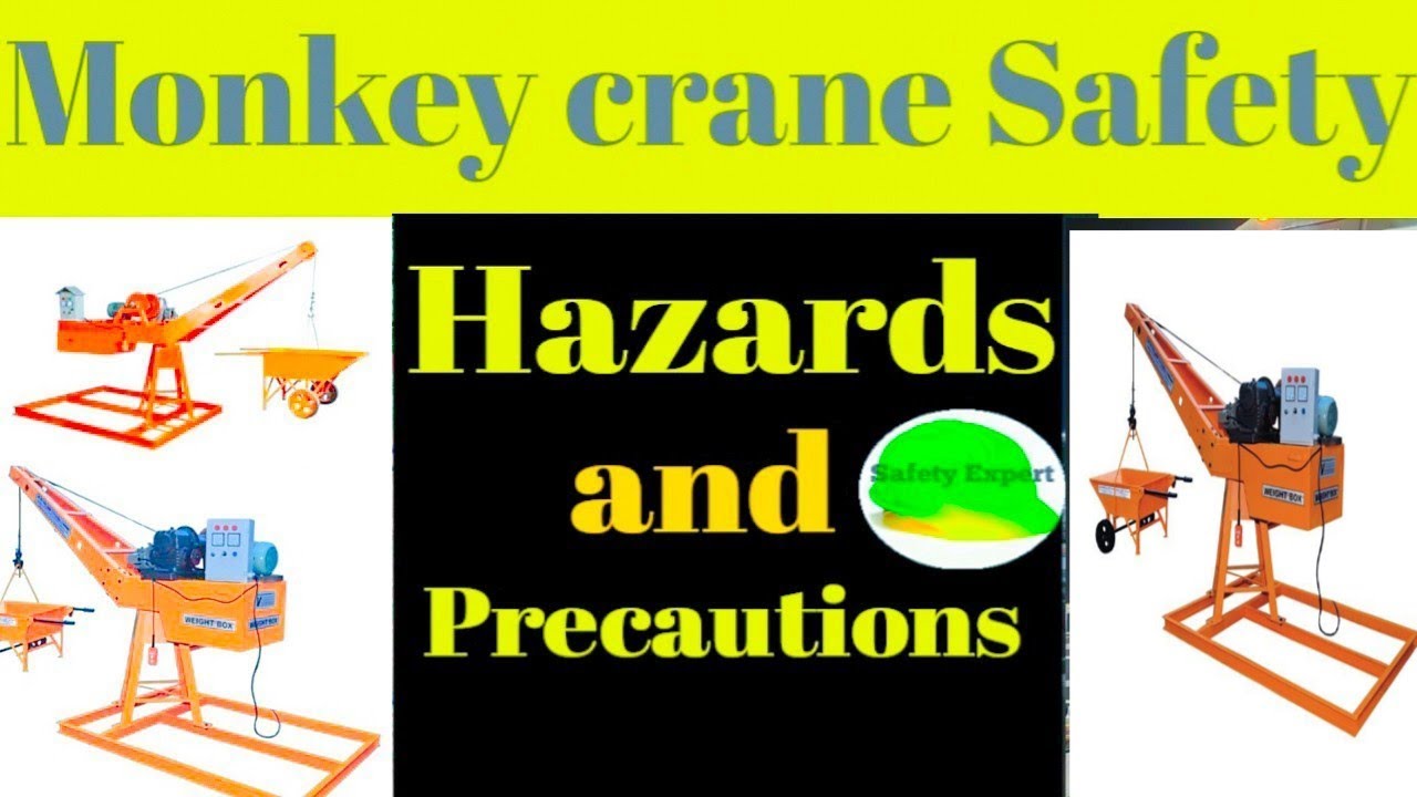 Monkey crane Safety #Monkey crane Hazards and Precautions ...