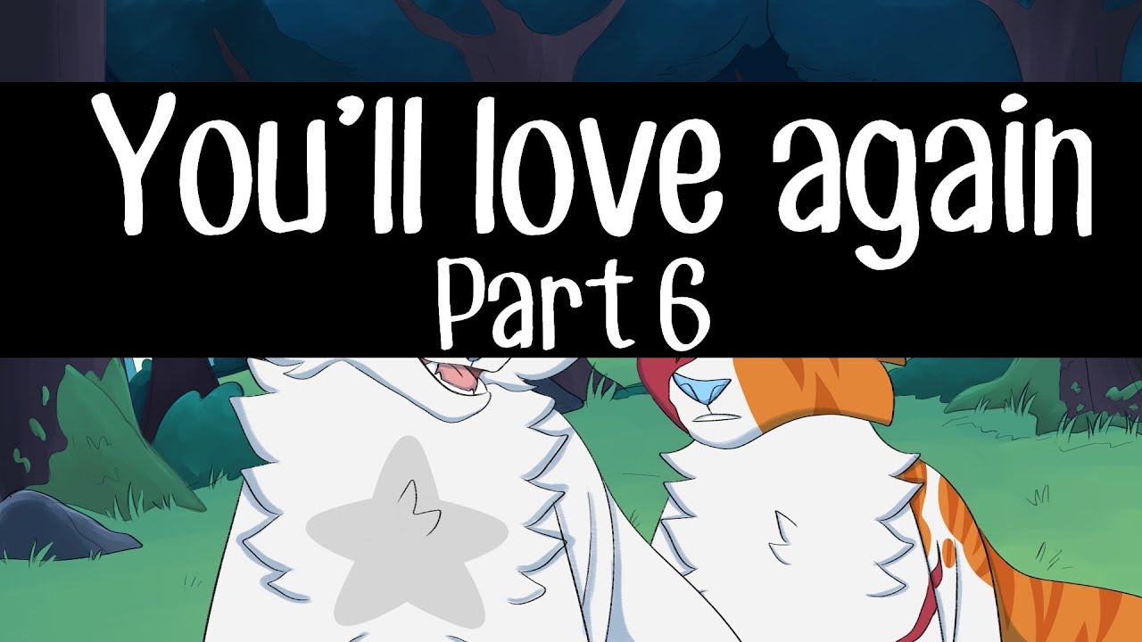 You'll love again - Part 6 - YouTube