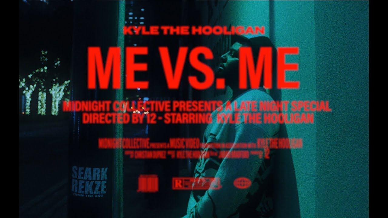 Kyle The Hooligan - ME vs ME (Official Music Video) - YouTube