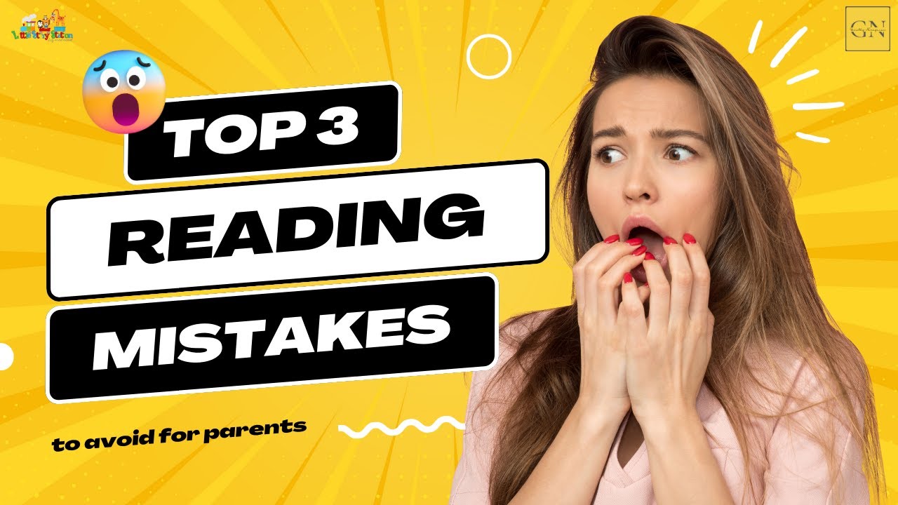 Top 3 Reading Mistakes to Avoid for Parents - YouTube