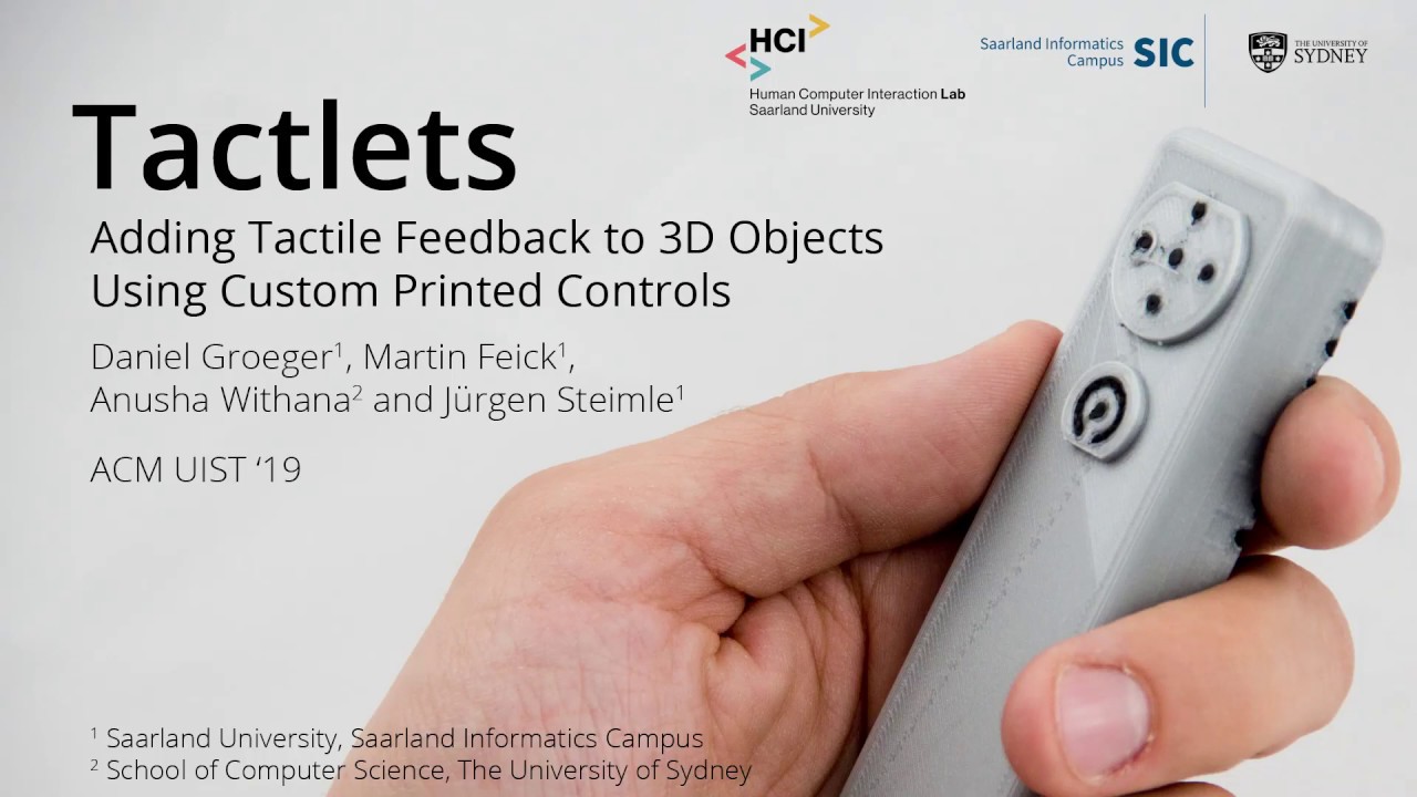 Tactlets: Adding Tactile Feedback to 3D Objects Using Custom Printed ...