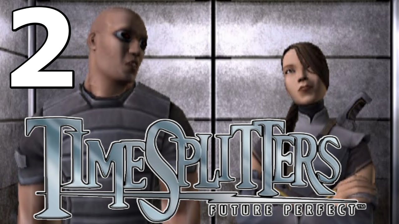 Let's Play TimeSplitters Future Perfect - Part 2: Everytime, is Split ...