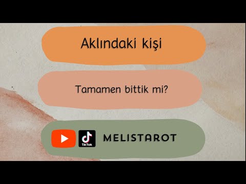 Aklımdaki kişi “Tamamen bittik mi?”