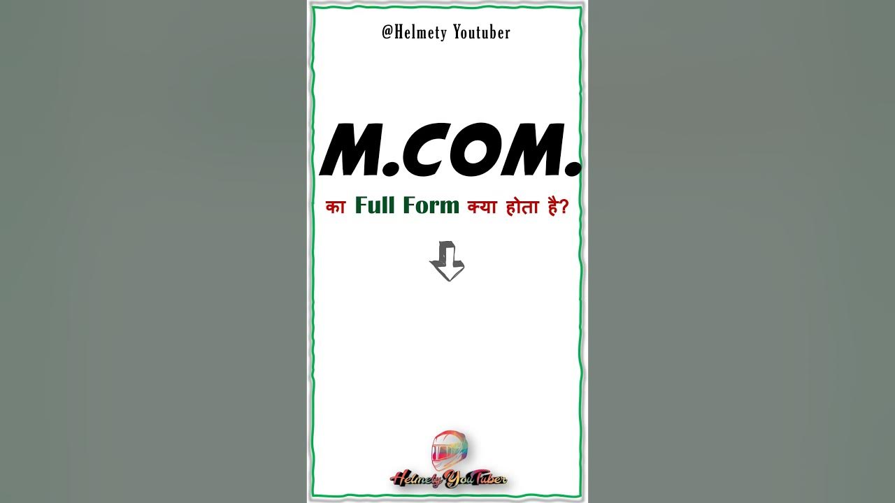 What Is The Full Form Of MCom What Is MCom Full Information About what-is-the-full-form-of-mcom-what-is-mcom-full-information-about