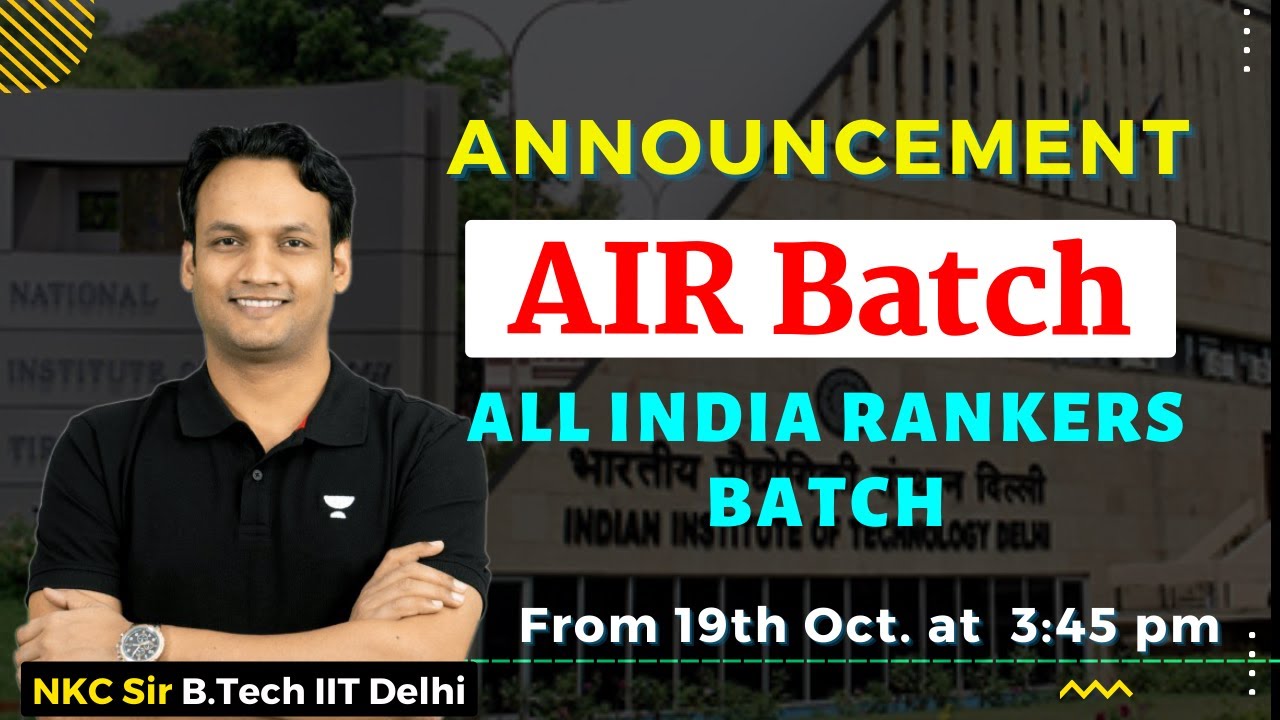 Launch of AIR Batch for JEE 2024 & JEE 2023 | IIT JEE | JEE Mains | JEE ...
