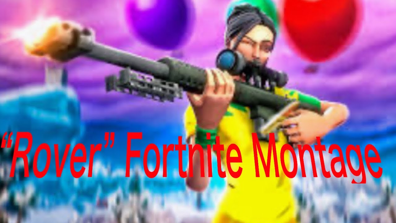 "ROVER" Fortnite Montage - YouTube