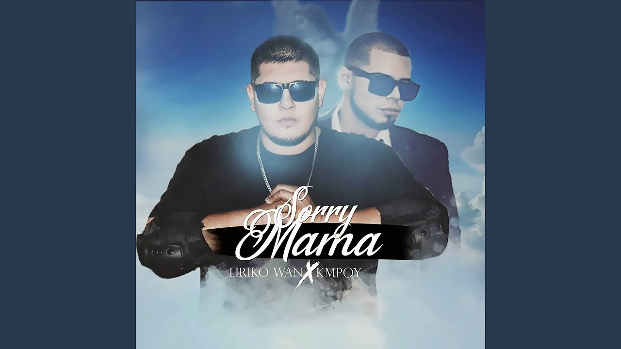 Sorry Mama (feat. Kmpoy) - YouTube