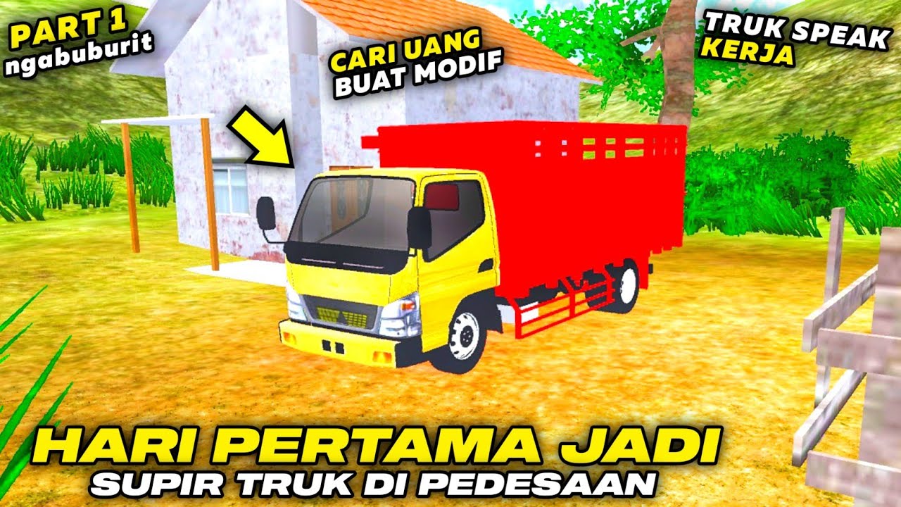 Hari Pertama Jadi Supir Truk 🥵 Kerja Keras Nganterin Muatan Agar Bisa ...