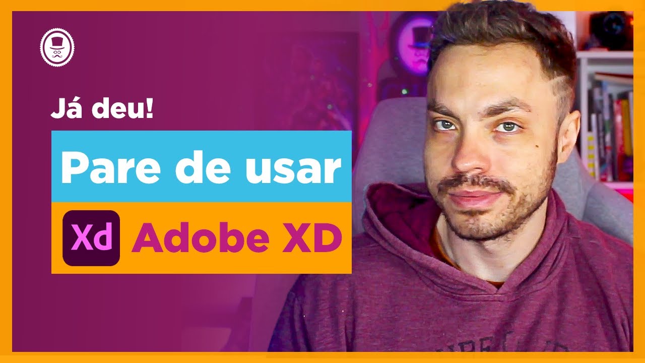 Pare de Usar o Adobe XD - Já deu! A realidade do Mercado é outra - YouTube