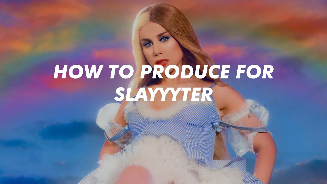 How To Produce For Slayyyter Youtube