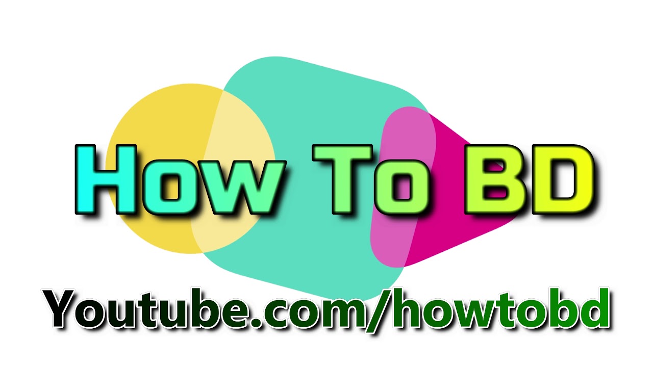 How To BD - YouTube