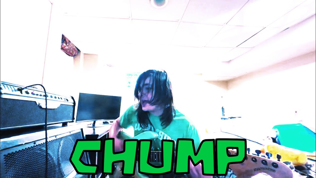 Chump - YouTube