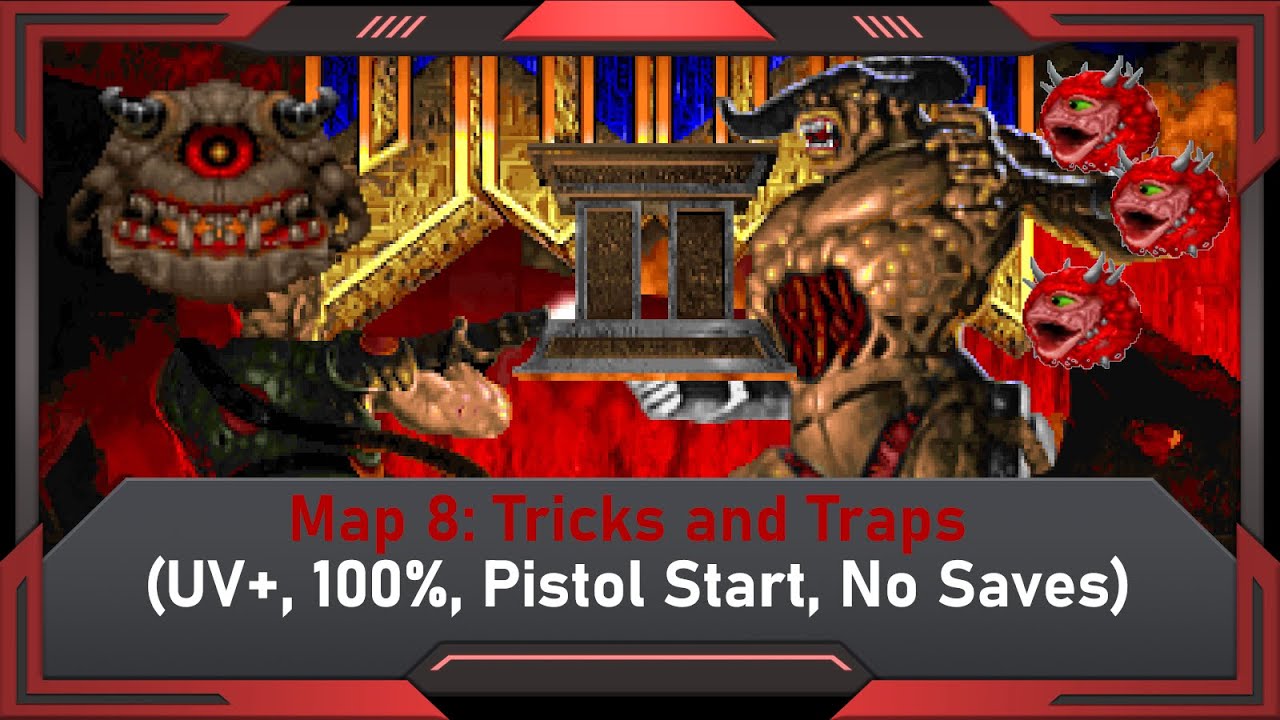 DOOM 2 Highlights: Maps 8: Tricks and Traps (Pistol, UV+, No Save, 100% ...