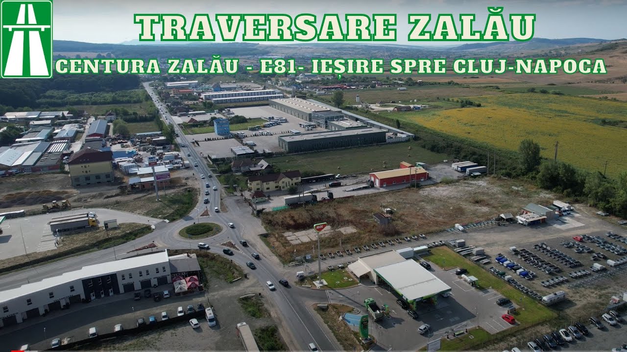 Centura Zalău - E81 - Ieșire spre Cluj-Napoca , Traversare Zalău prin ...