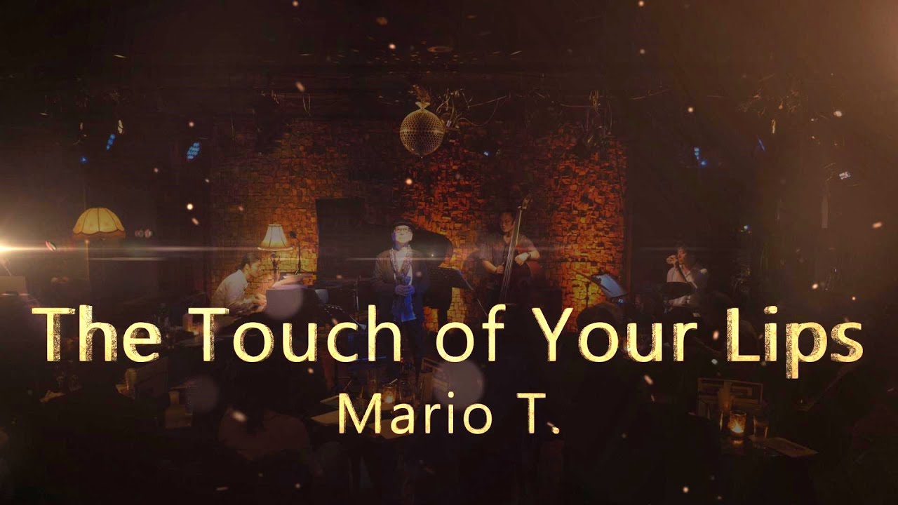 The Touch of Your Lips - YouTube