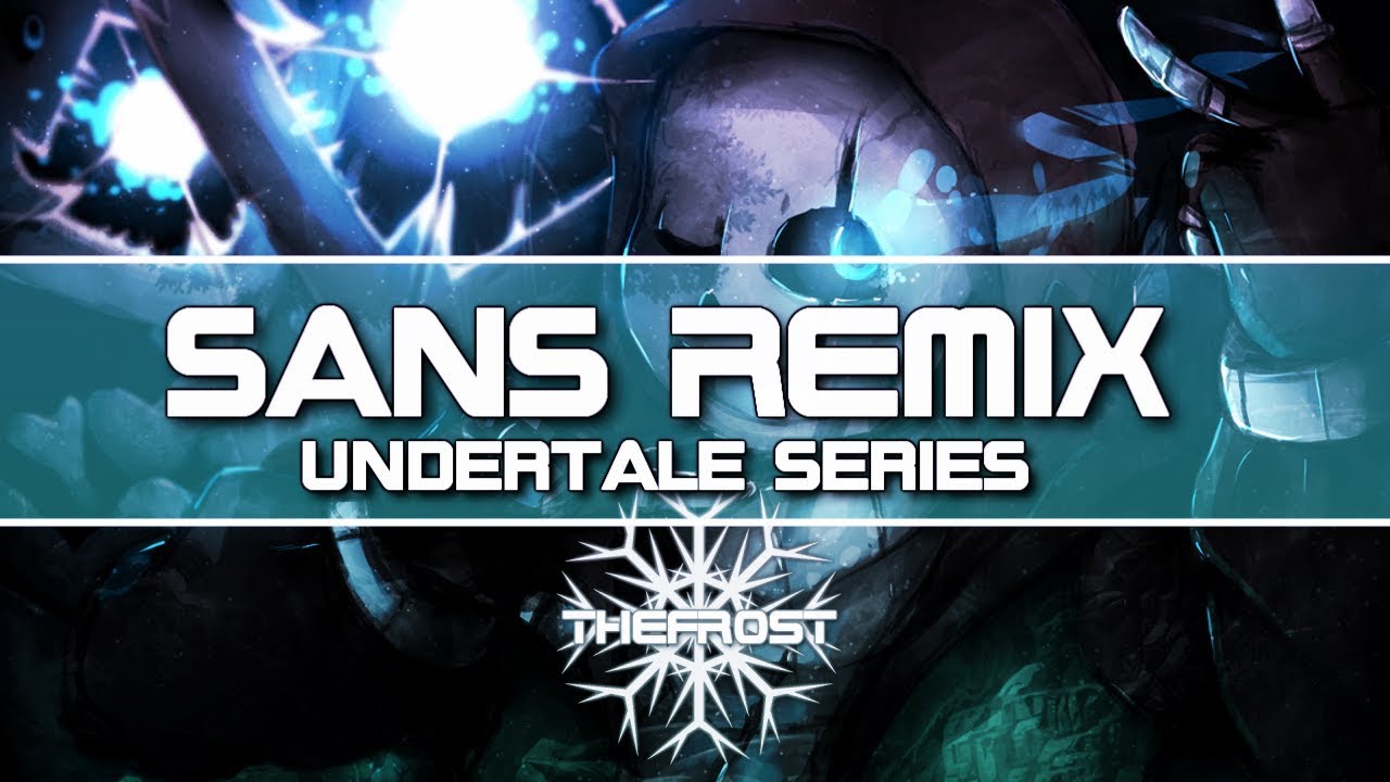 [Undertale] Song That Might Play When You Fight Sans [Cosmic Remix ...