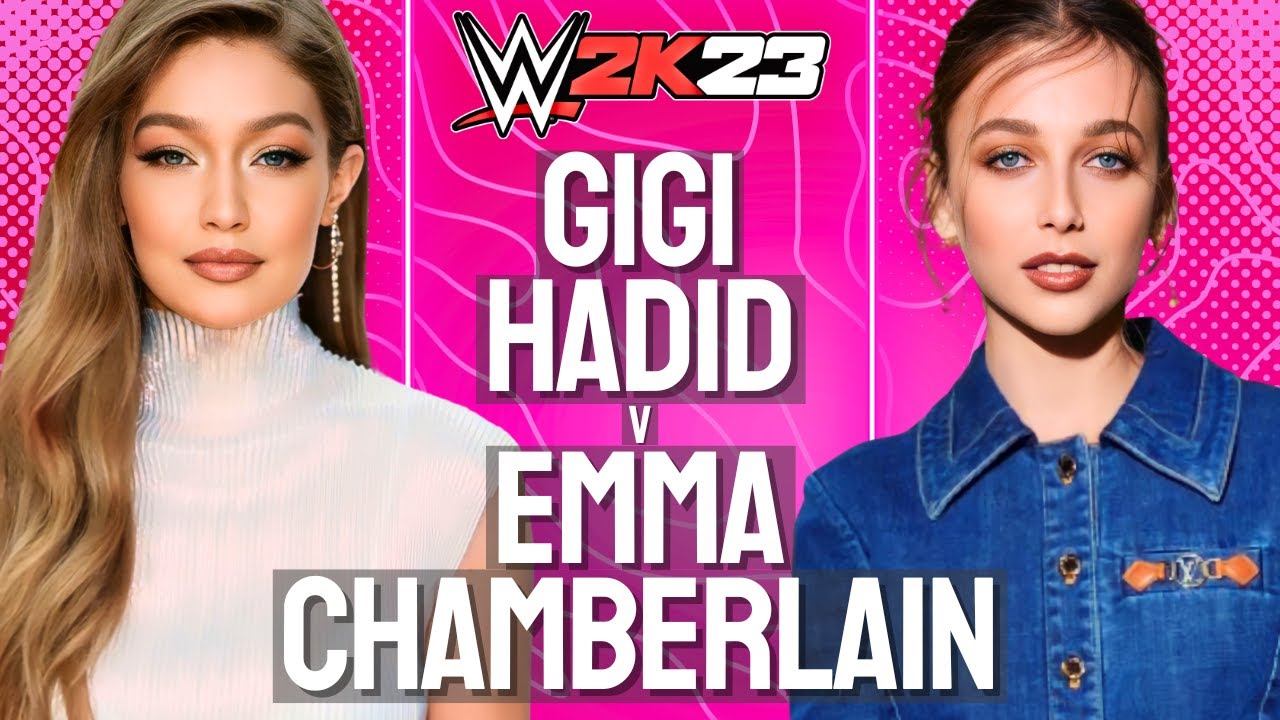 💥 WWE 2K23 l Gigi Hadid v Emma Chamberlain - Singles Wrestling Match 💥 ...