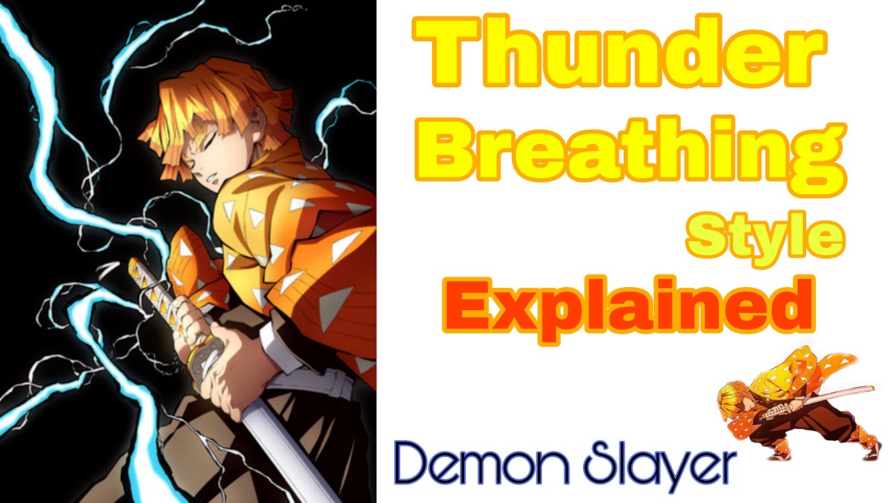 Thunder Breathing Style Explained | Powers in Deep E1 | 6 forms ...