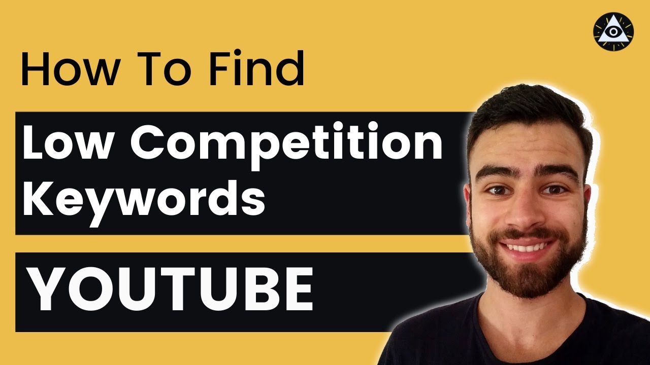 How To Find Low Competition Keywords For YouTube YouTube How To Find Low Competition Keywords For YouTube YouTube