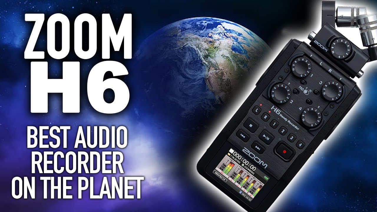 ZOOM H6, The Best Audio Recorder on the Planet! - YouTube