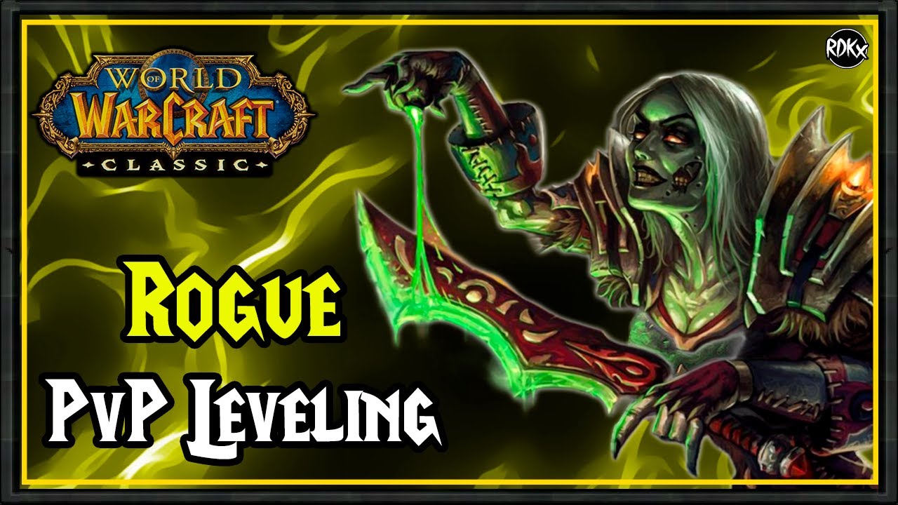 WoW Classic Rogue Leveling | Futura Leyenda del PvP | RadykalxG en ...