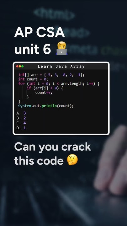 APCSA Practice: What Does This Java Negative Number Count Loop Output ...